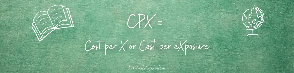 What is CPX Marketing and Advertising? When & how to use?